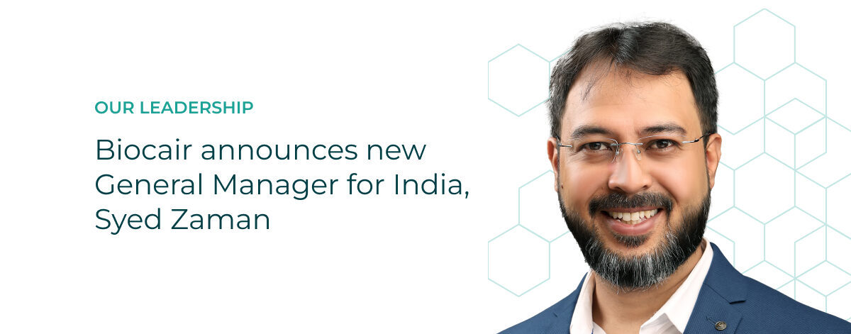 Biocair welcomes Syed Zaman as the new General Manager for India | Geopost
